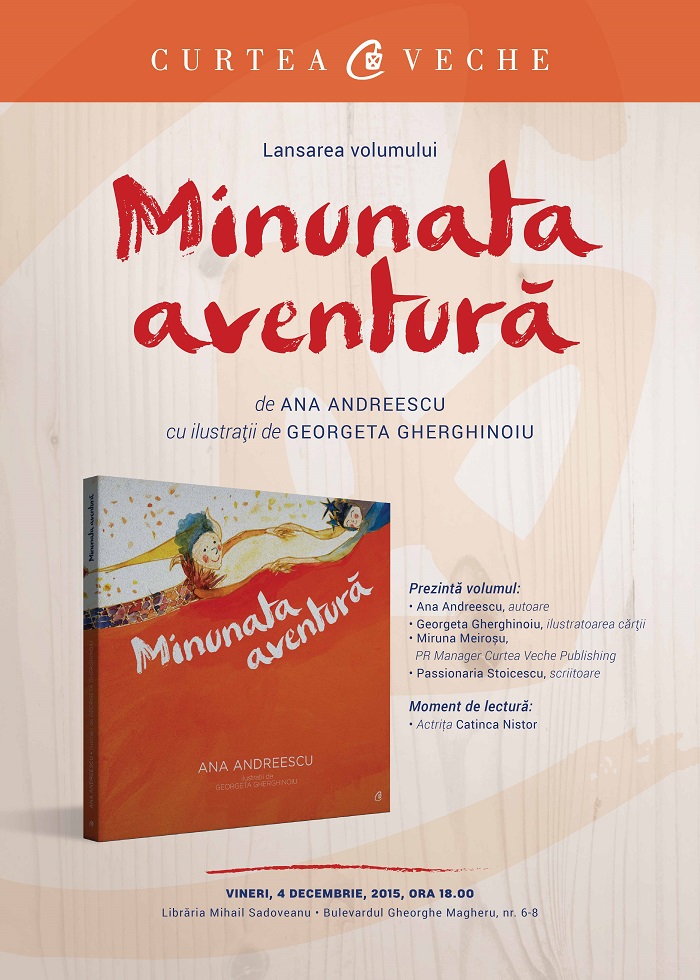 Curtea Veche Publishing lansează „Minunata aventură” de Ana Andreescu ...