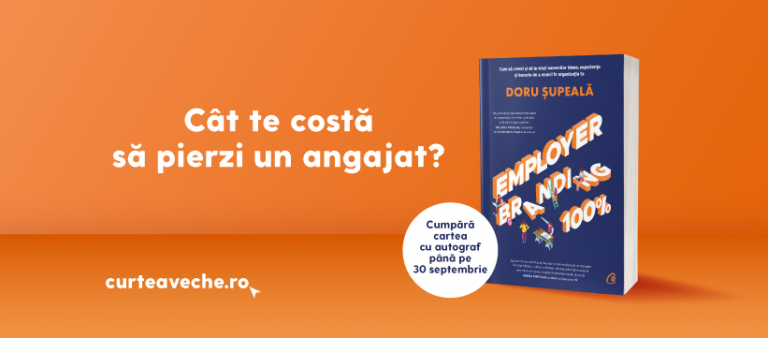 Cât costă să pierzi un angajat? Doru Șupeală lansează „Employer Branding 100%”, o carte despre ...