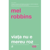 Viata nu e mereu roz - Mel Robbins | Curtea Veche Publishing